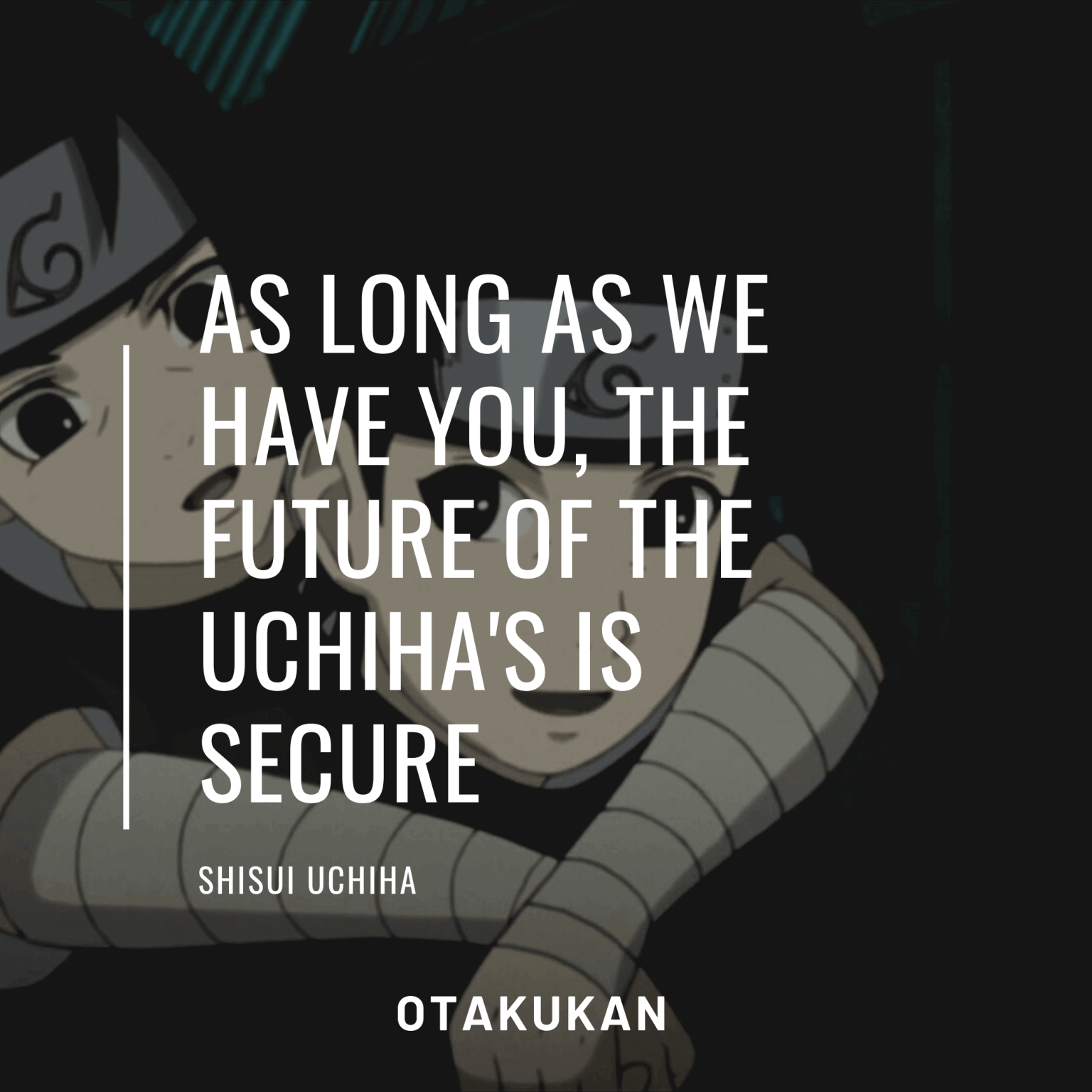 Best Shisui Uchiha Quotes From Naruto | OtaKuKan