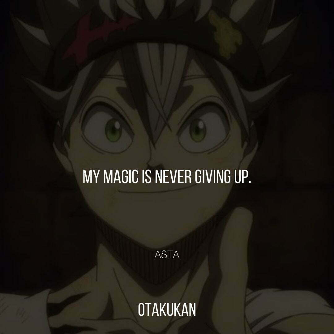 Asta Quotes That Will Help You Through Tough Times | OtaKuKan