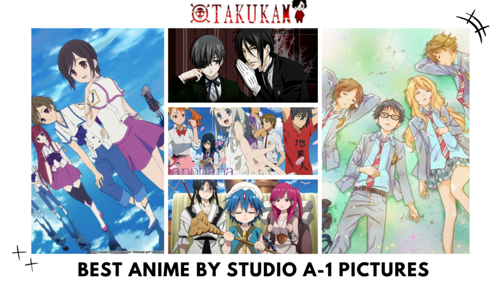 12 Best Anime By Studio A-1 Pictures | OtaKuKan